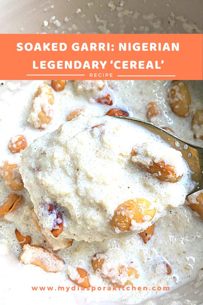 Soaked Garri: Nigeria’s Legendary ‘cereal’ - My Diaspora Kitchen
