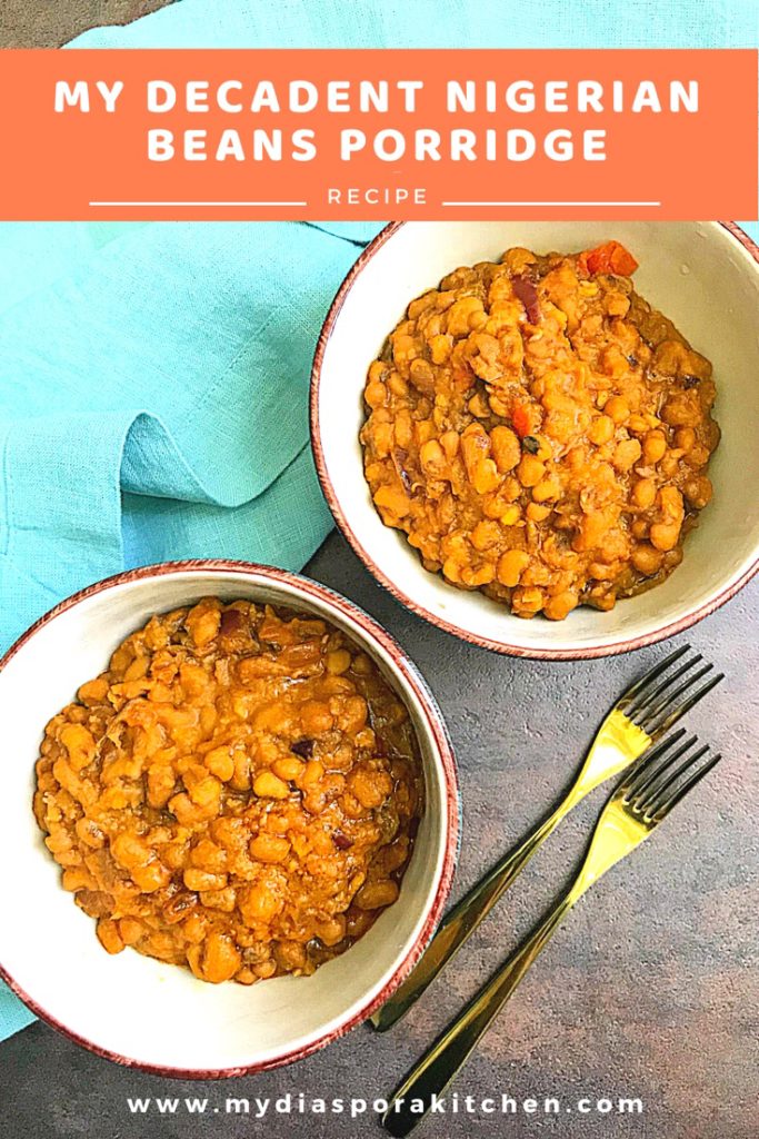 Nigerian Beans Porridge Recipe - My Diaspora Kitchen