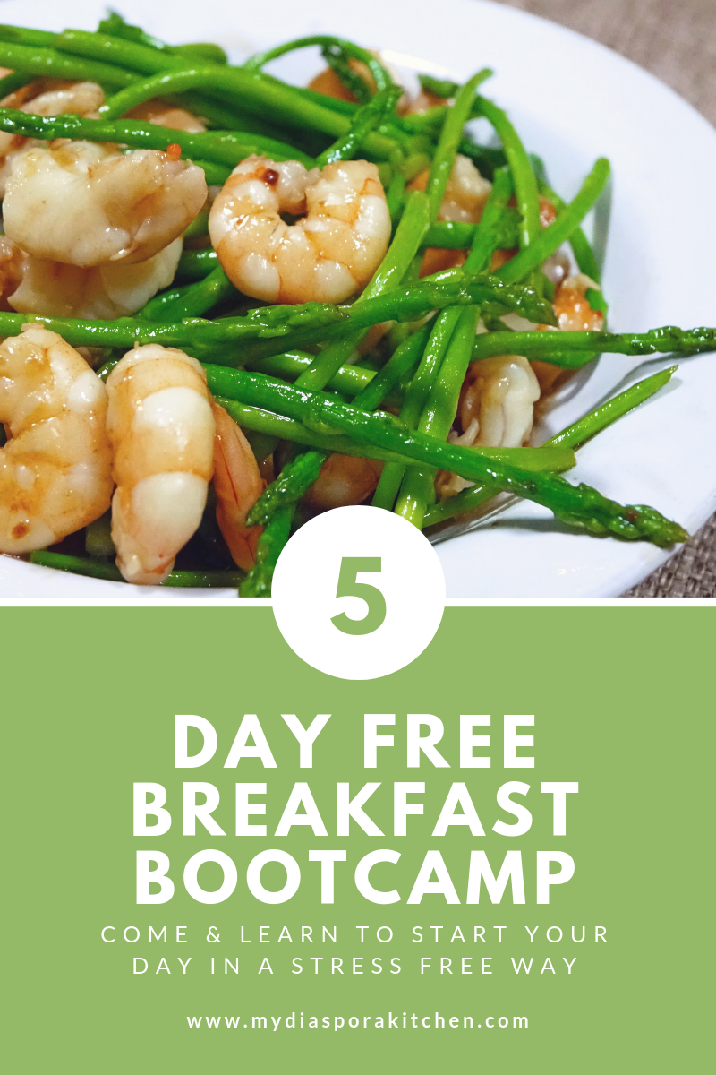 Introducing the Breakfast Bootcamp!!! - My Diaspora Kitchen